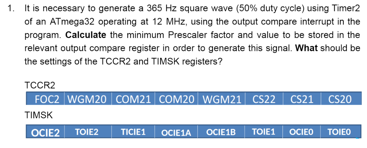 Solved 1. It is necessary to generate a 365 Hz square wave | Chegg.com
