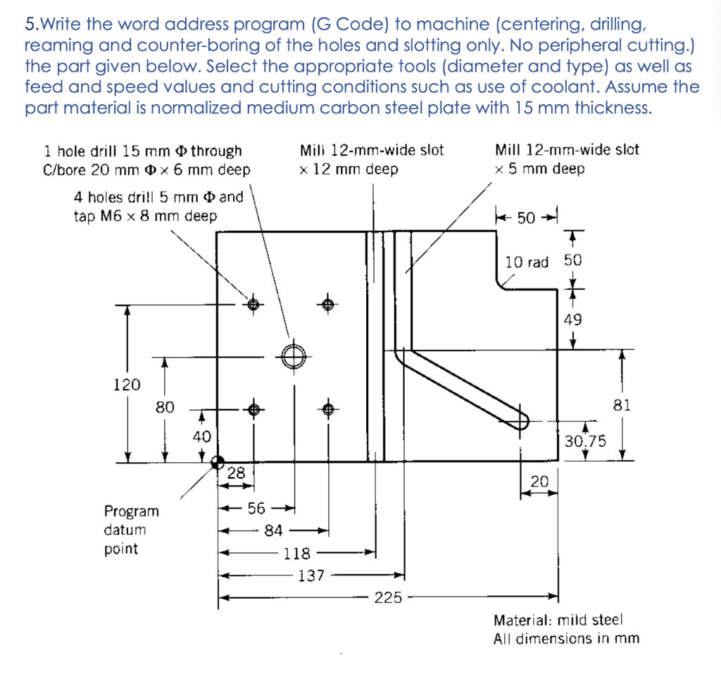 Solved 5.Write the word address program (G Code) to machine | Chegg.com