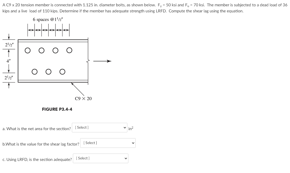 Solved A C9 ×20 ﻿tension member is connected with 1.125 ﻿in. | Chegg.com