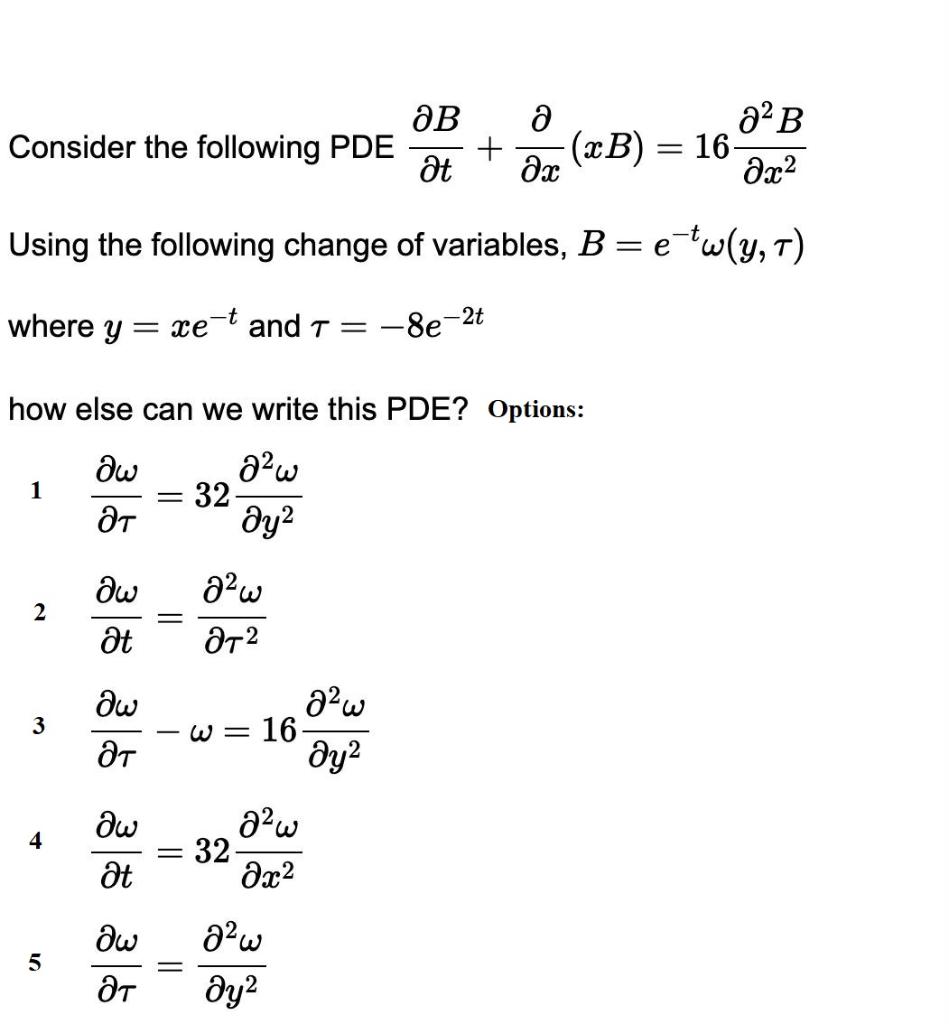 Solved ОВ д а? в Consider the following PDE + (xВ) = 16- Ət | Chegg.com