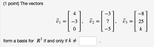 Solved (1 point) The vectors | Chegg.com