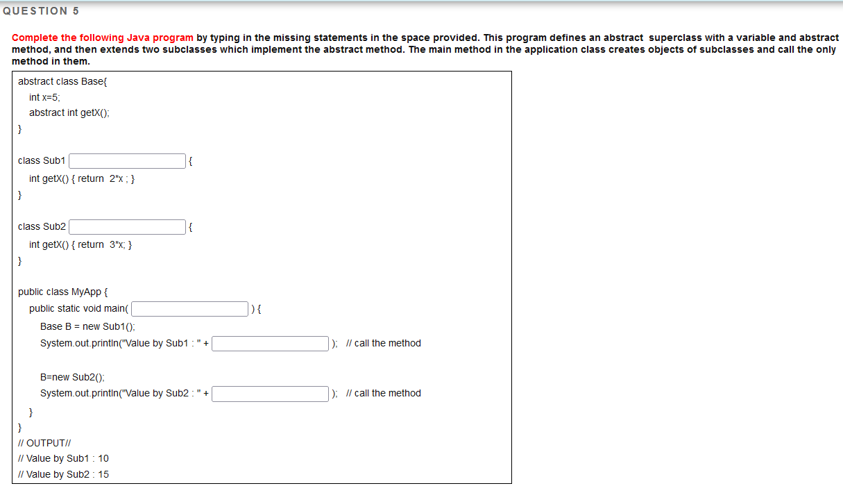 Solved Question 5 Complete The Following Java Program By 