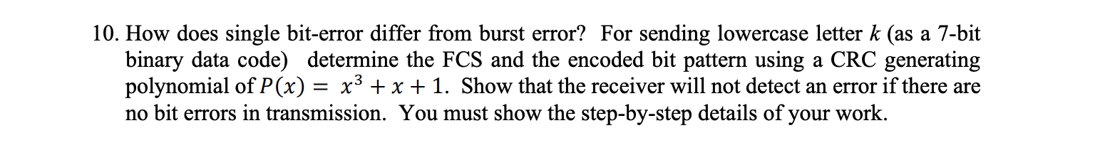 Solved 10. How does single bit-error differ from burst | Chegg.com