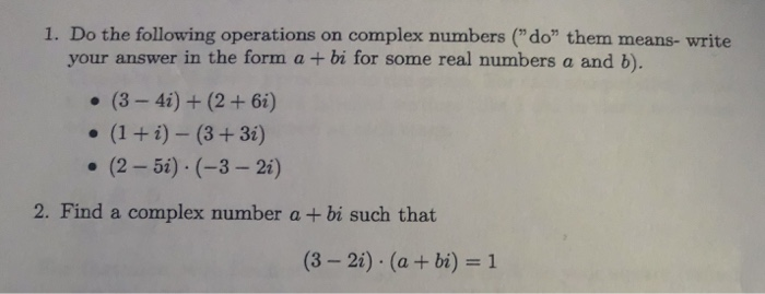 Solved 1. Do the following operations on complex numbers | Chegg.com