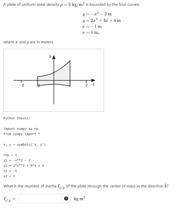 Solved A plate of uniform areal density ρ=5 kg/m2 is bounded | Chegg.com