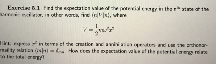 Solved Exercise 5.1 Find the expectation value of the | Chegg.com