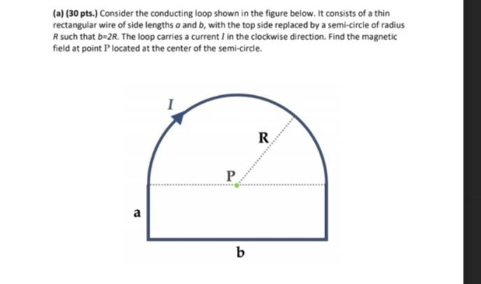 Solved (a) (30 pts.) Consider the conducting loop shown in | Chegg.com