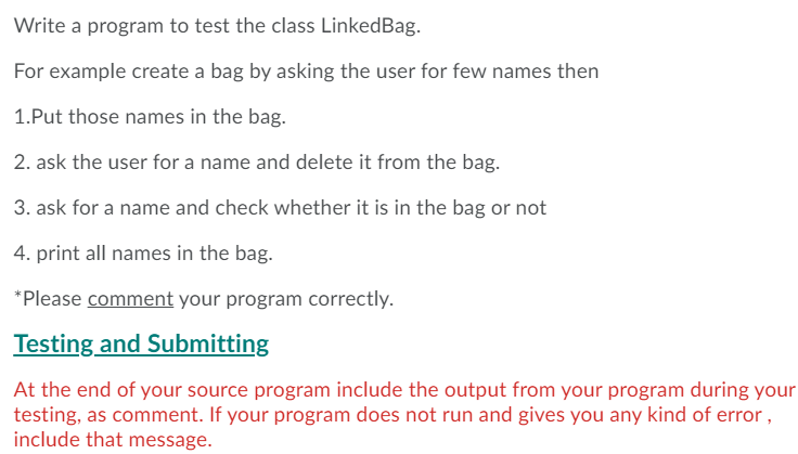 Solved Write a program to test the class LinkedBag. For | Chegg.com