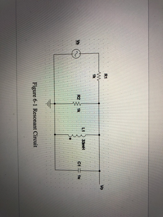 Solved Exercise 6-2 Resonant Circuit Analysis using PSPICE | Chegg.com