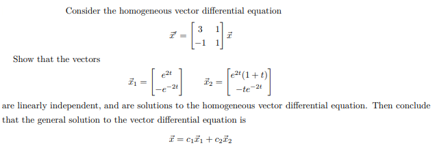 Solved Consider the homogeneous vector differential equation | Chegg.com