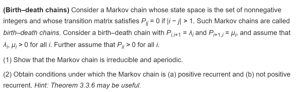 Solved = (Birth-death chains) Consider a Markov chain whose | Chegg.com