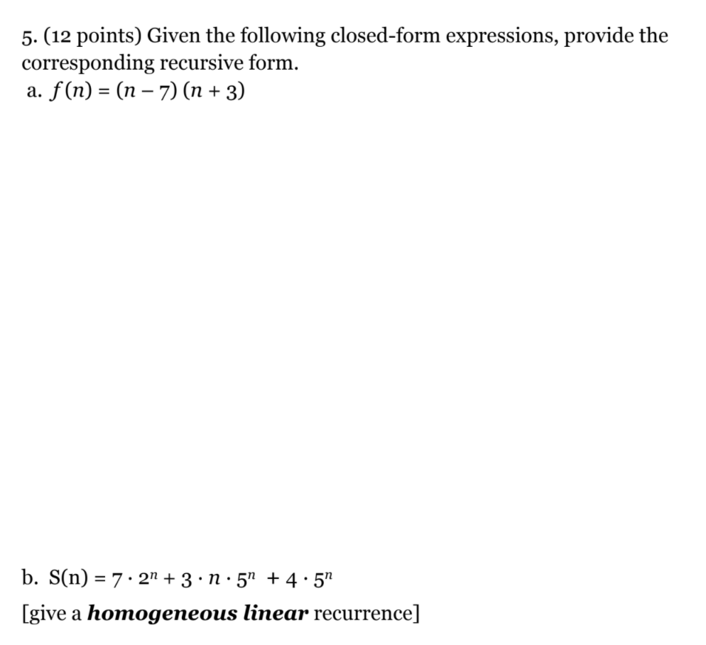 Solved 5. (12 points) Given the following closed-form | Chegg.com