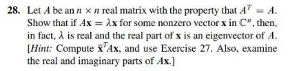 Solved 28. Let A be an n×n real matrix with the property | Chegg.com