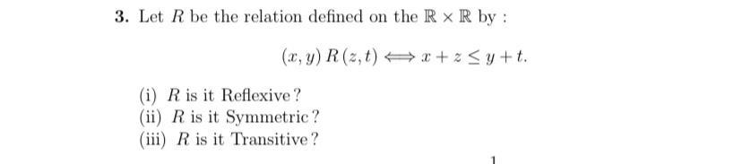 Solved 3. Let R be the relation defined on the RxR by : (x, | Chegg.com