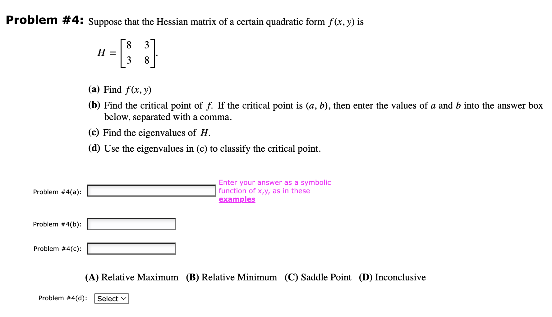 Solved Suppose that the Hessian matrix of a certain | Chegg.com