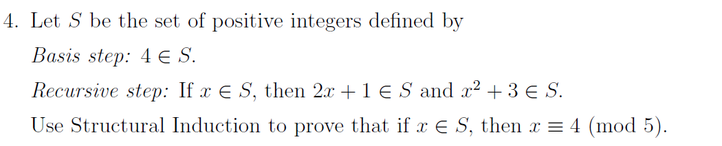 Solved 4. Let S be the set of positive integers defined by | Chegg.com