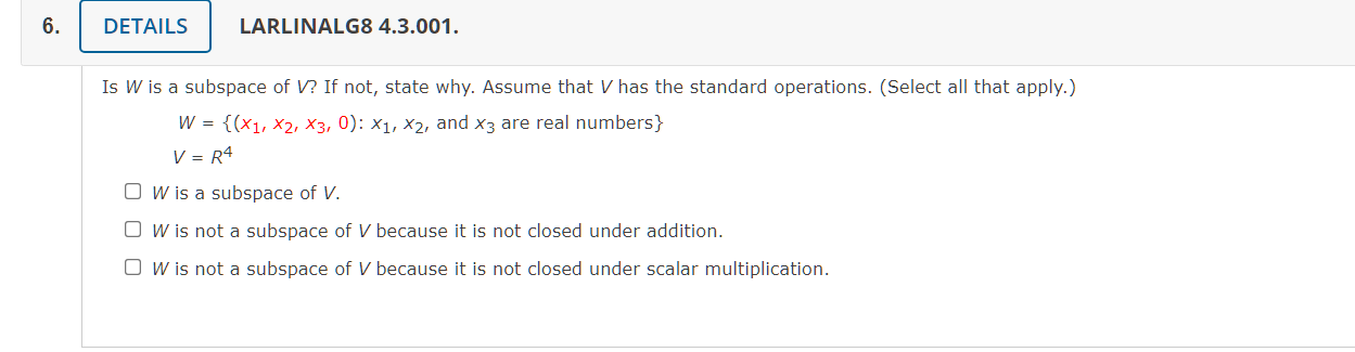 Solved Is W is a subspace of V? If not, state why. Assume | Chegg.com