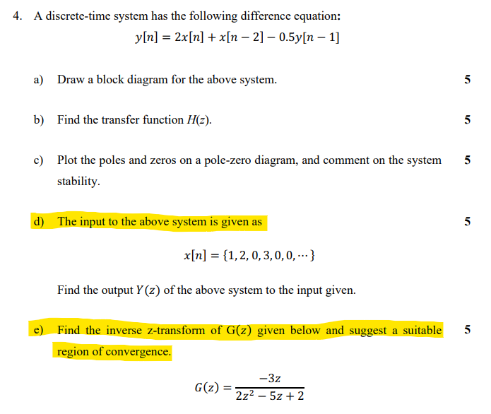 Solved 4. A discrete-time system has the following | Chegg.com