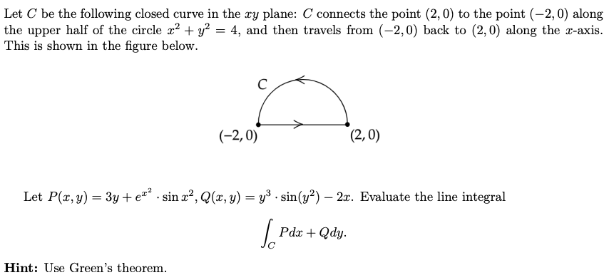 [Solved]: Let ( C ) be the following closed curve in the