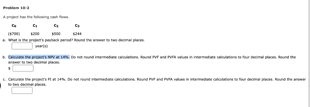 Solved Problem 10-2 A project has the following cash flows. | Chegg.com