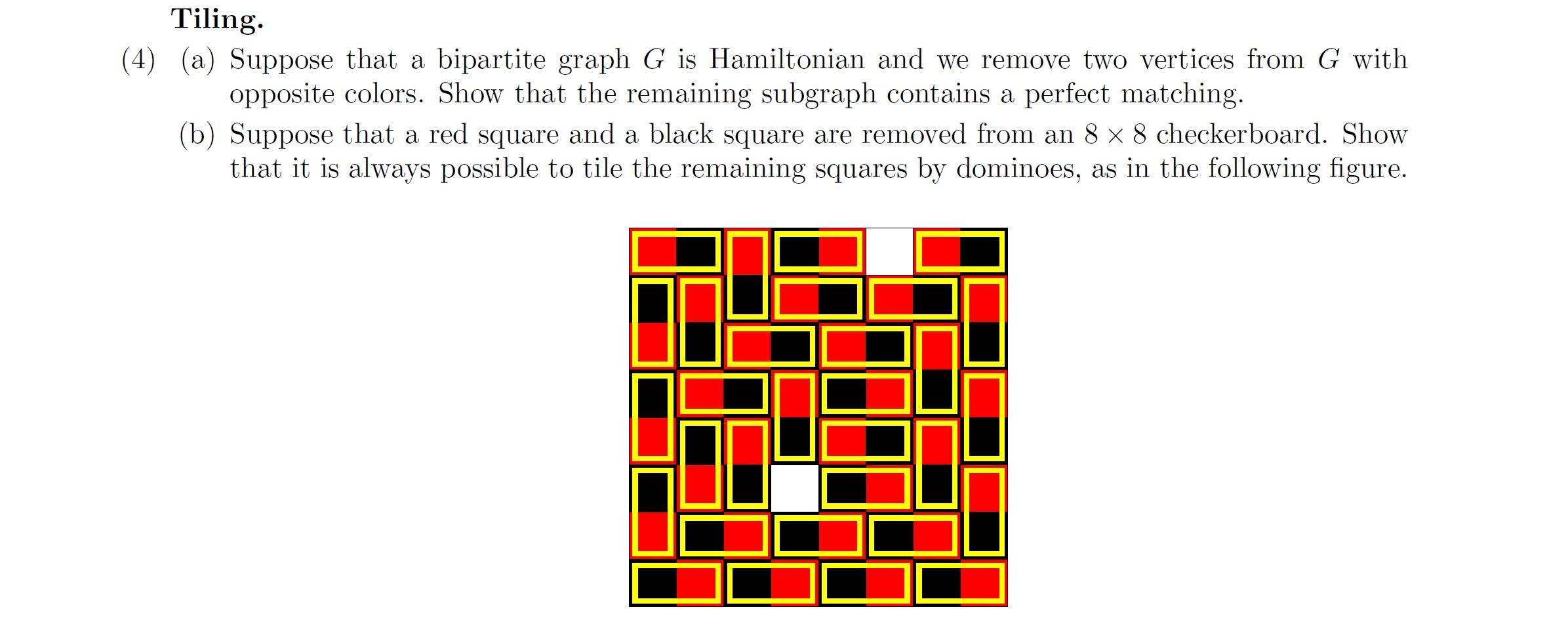 Solved Tiling. (4) (a) Suppose that a bipartite graph G is | Chegg.com