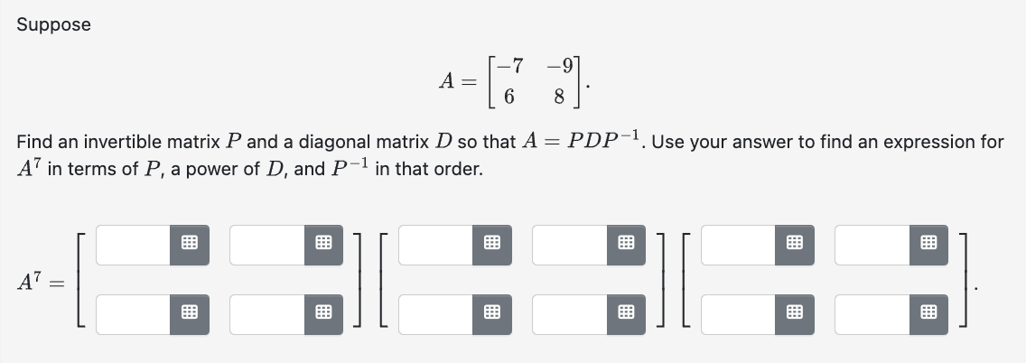 Solved SupposeA=[-7-968]Find an ﻿invertible matrix P ﻿and a | Chegg.com