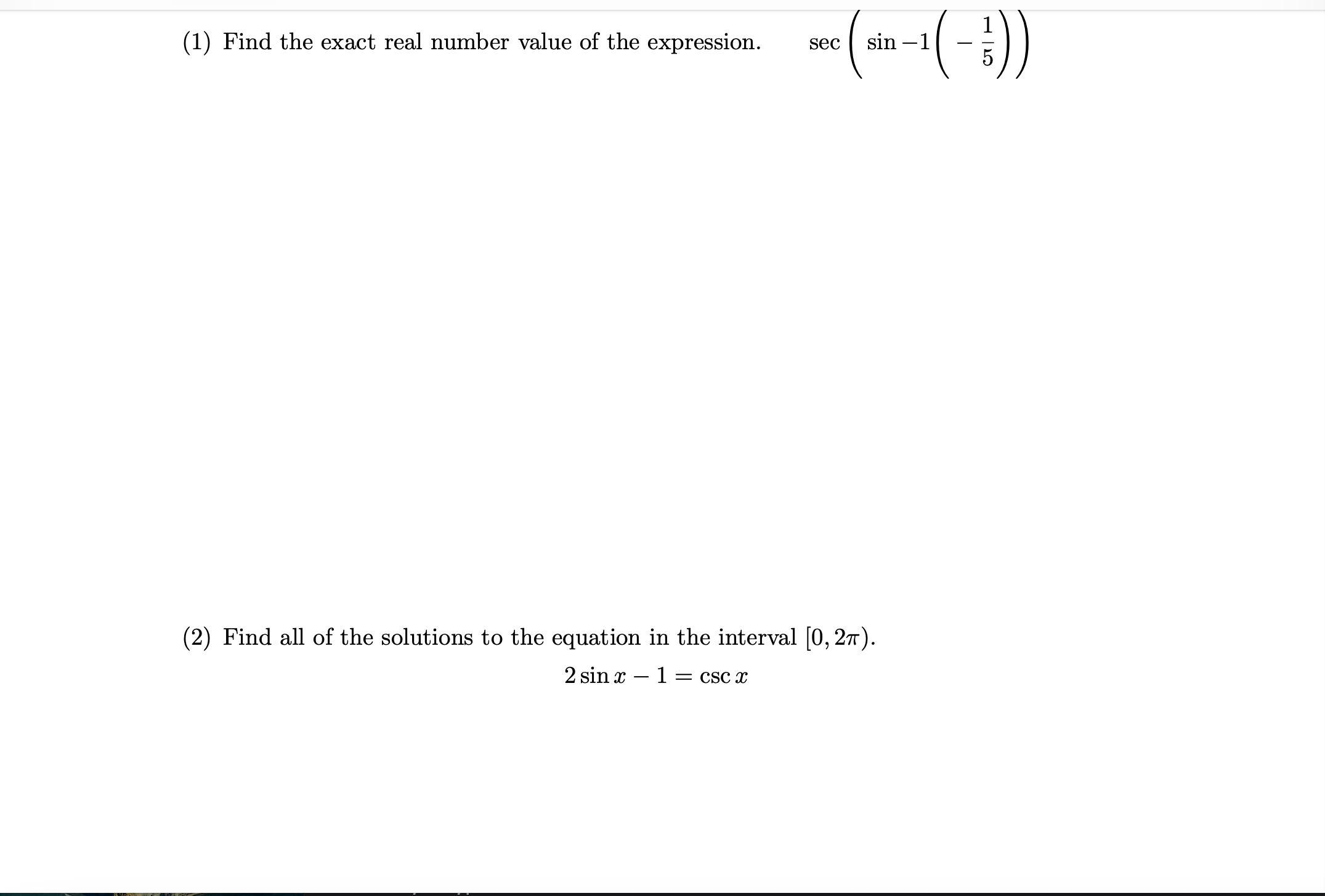 Solved (1) Find the exact real number value of the | Chegg.com