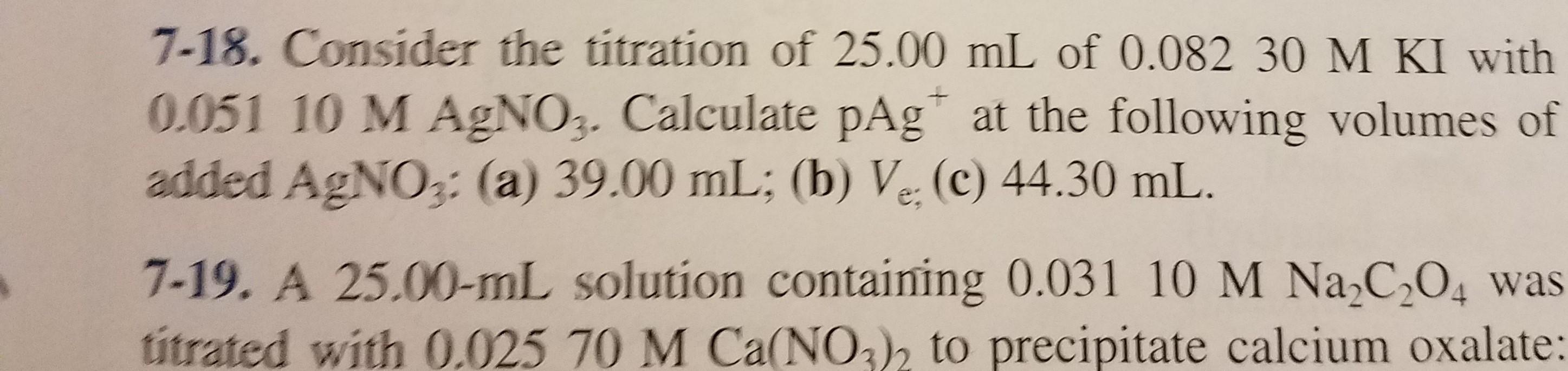 Solved 7-18. Consider the titration of 25.00 mL of 0.082 30 | Chegg.com