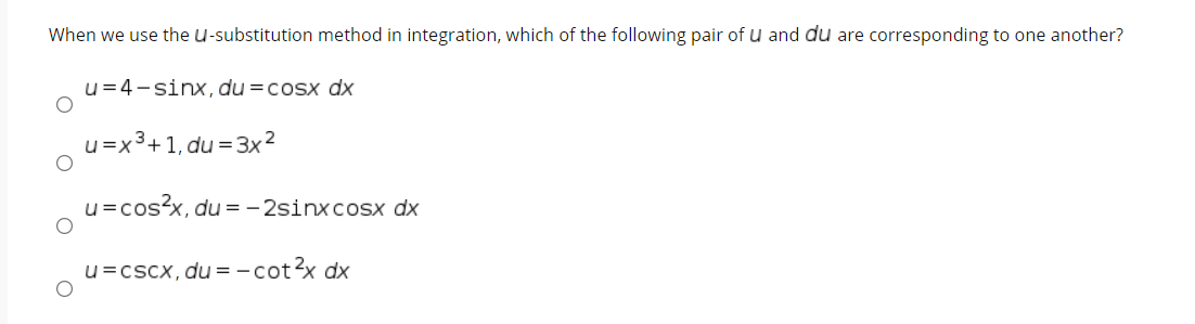 Solved When we use the U-substitution method in integration, | Chegg.com