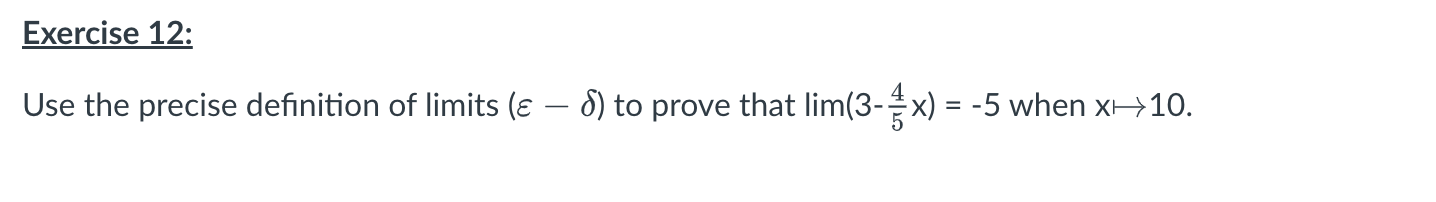 Solved Exercise 12: Use the precise definition of limits ( - | Chegg.com