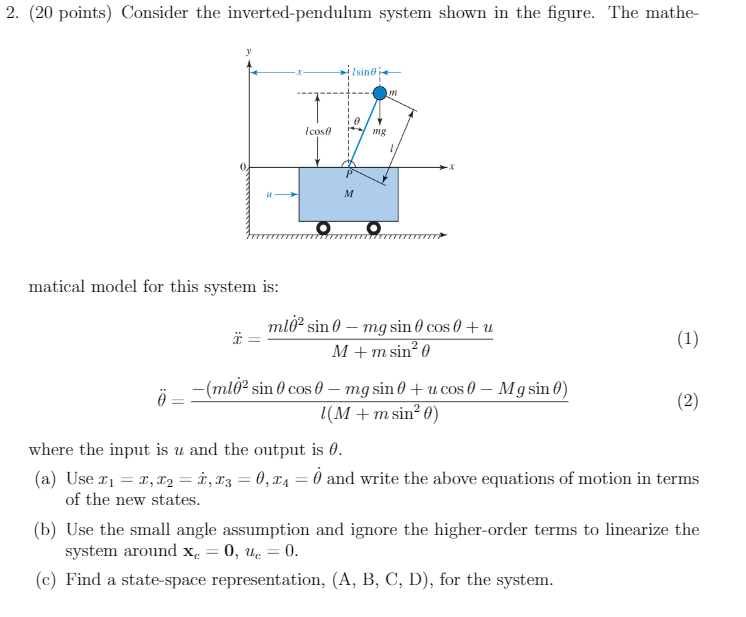 Solved 2. (20 points) Consider the inverted-pendulum system | Chegg.com