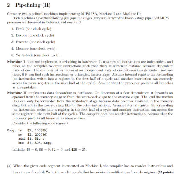 Solved 2 Pipelining (II) Consider two pipelined machines | Chegg.com