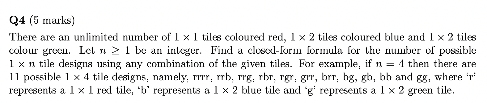 Solved Q4 (5 marks) There are an unlimited number of 1×1 | Chegg.com