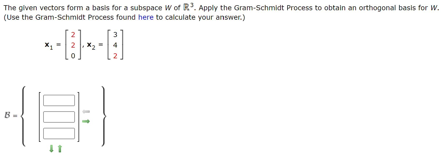Solved The given vectors form a basis for a subspace W of | Chegg.com