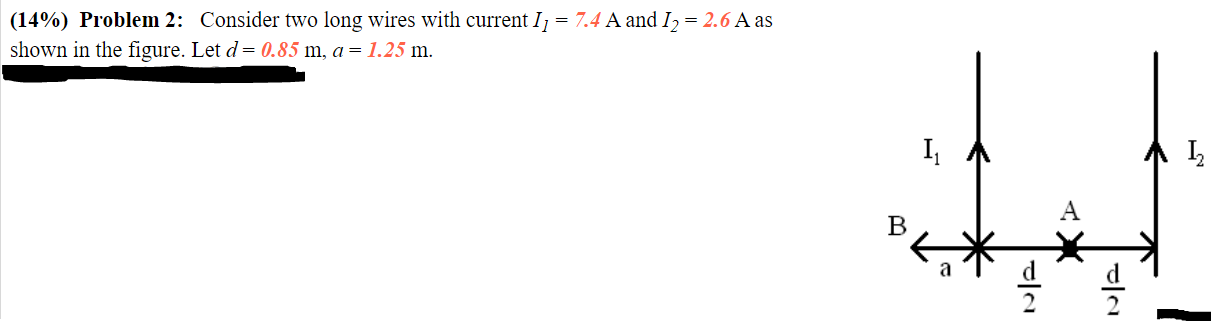 Solved (14%) Problem 2: Consider two long wires with current | Chegg.com