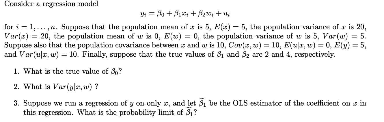 Solved Consider a regression model Yi Bo + B₁xi + B₂ Wi + Ui | Chegg.com