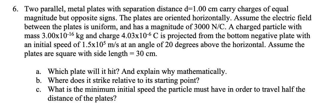 Solved 6. Two parallel, metal plates with separation | Chegg.com
