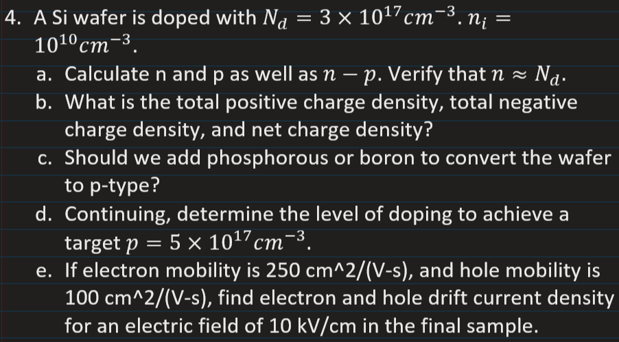 Solved 4. A Si wafer is doped with Na 3 x 1017cm-3.ni 1010 | Chegg.com