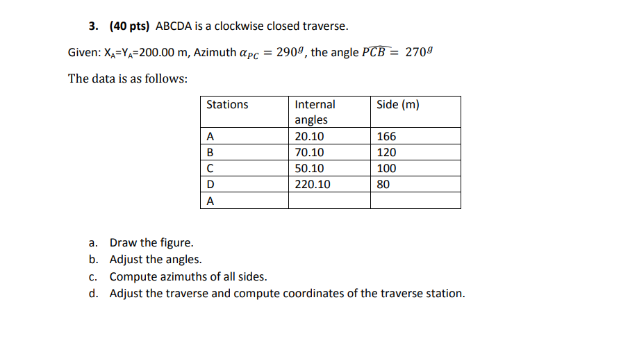 Solved 3. (40 pts) ABCDA is a clockwise closed traverse. | Chegg.com