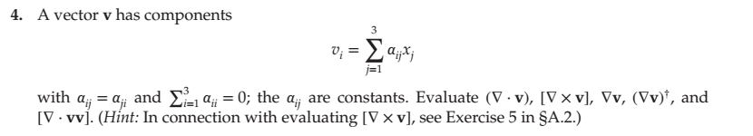 4. A vector v has components with a,-aji and Σ3ία,-0; | Chegg.com