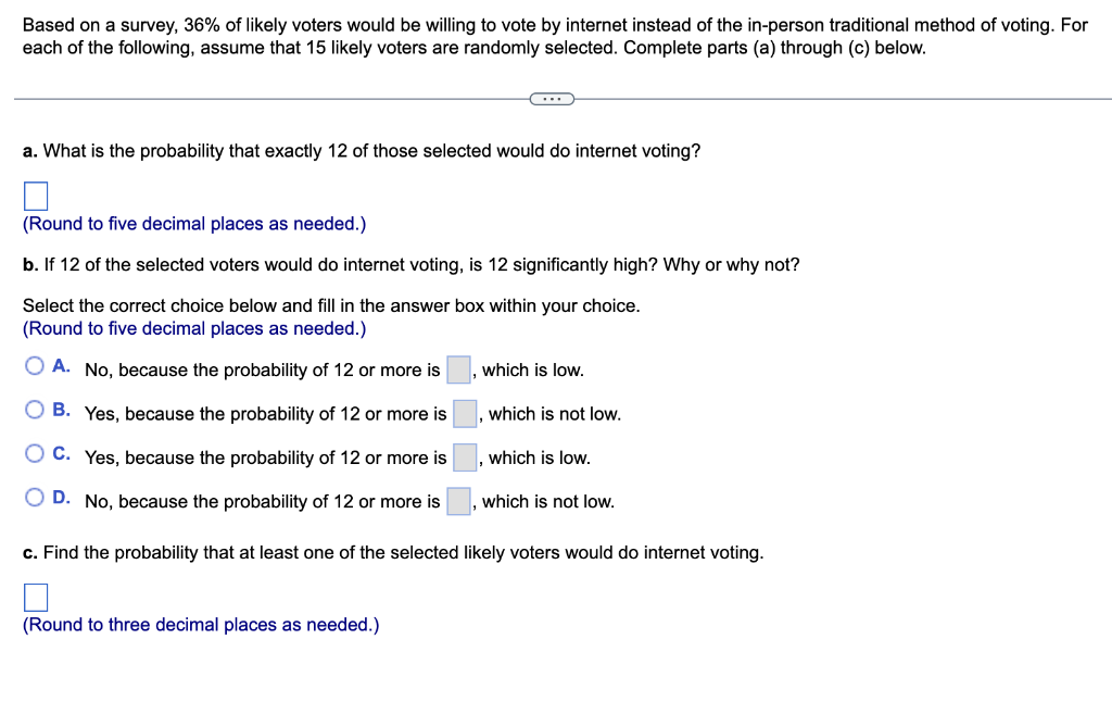 Solved Based on a survey, 36% of likely voters would be | Chegg.com
