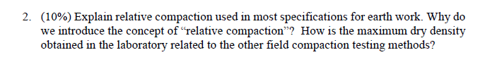 Solved 2. (10%) Explain relative compaction used in most | Chegg.com