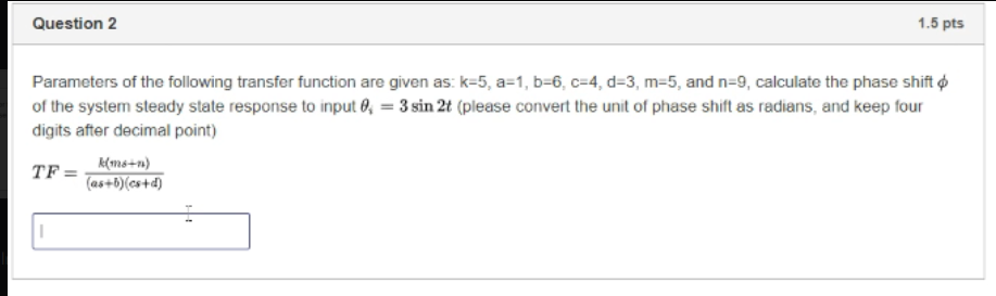 Solved Question 2 1.5 pts Parameters of the following | Chegg.com