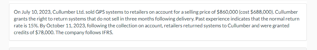 Solved On July 10,2023 , Cullumber Ltd. sold GPS systems to | Chegg.com