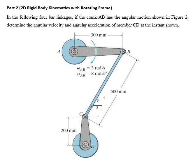 Solved Part 2 (2D Rigid Body Kinematics with Rotating Frame) | Chegg.com
