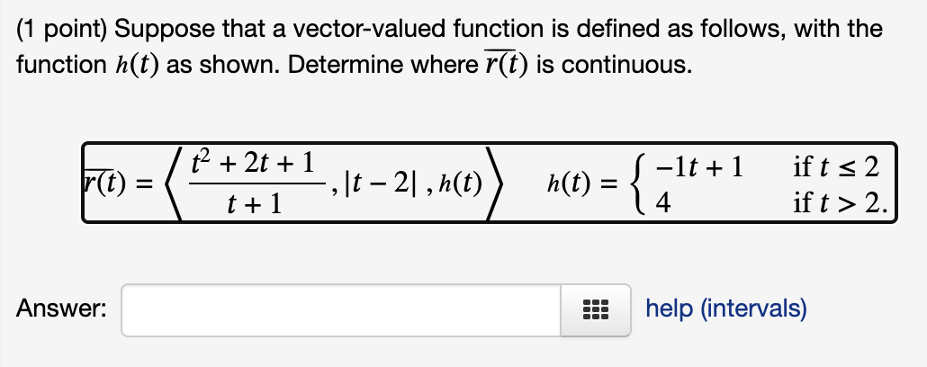 Solved (1 ﻿point) ﻿Suppose that a vector-valued function is | Chegg.com