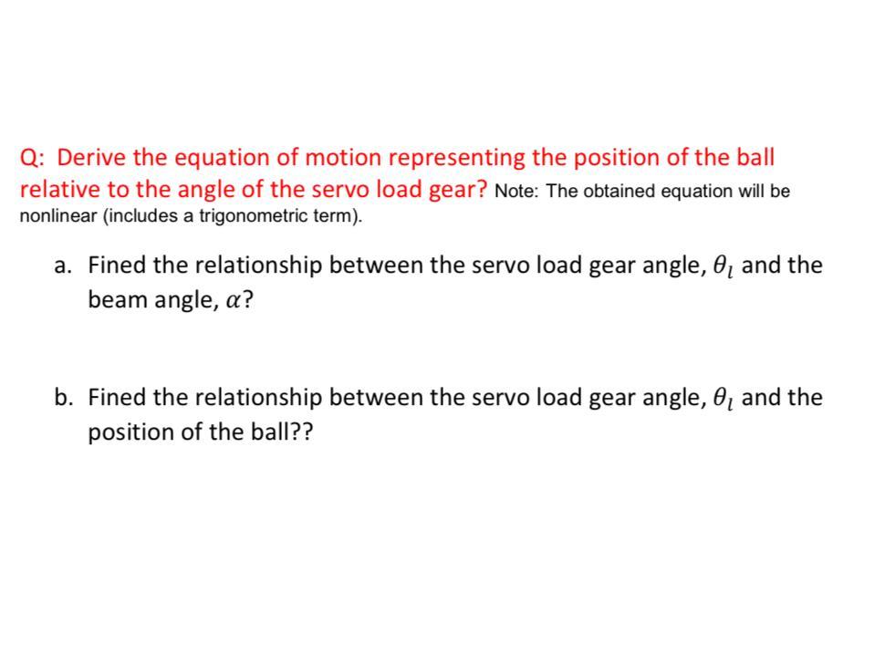 Solved Ball and Beam Project Part #1 Modeling Ball Balance | Chegg.com