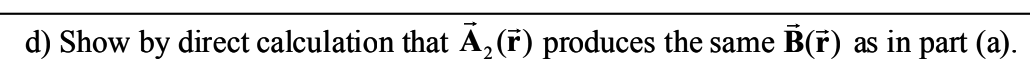 Solved Given a vector potential field configuration, A, (F) | Chegg.com