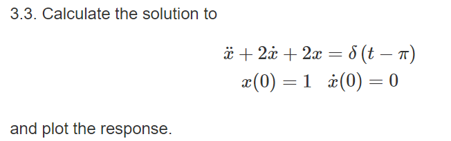 Solved 3.3. Calculate the solution to | Chegg.com