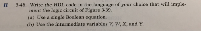 Solved H 3-48. Write the HDL code in the language of your | Chegg.com